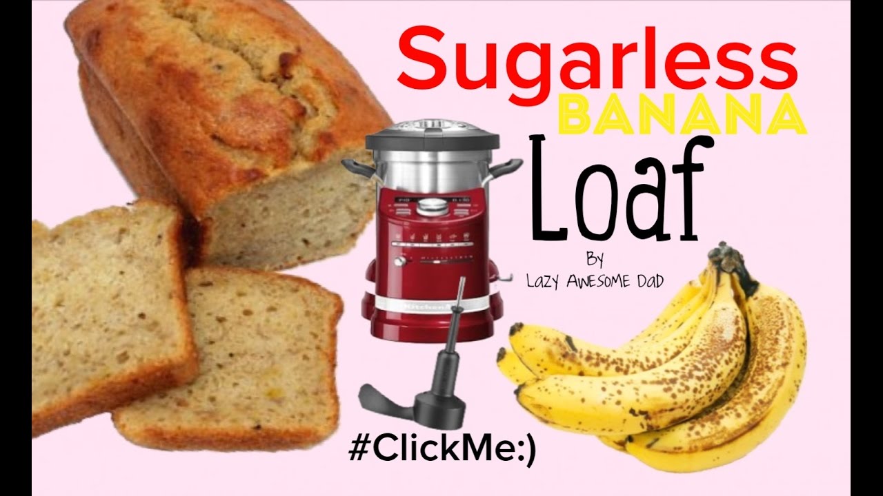 KitchenAid cook processor ARTISAN - Sugarless Sugar FREE Banana bread loaf recipe with dates