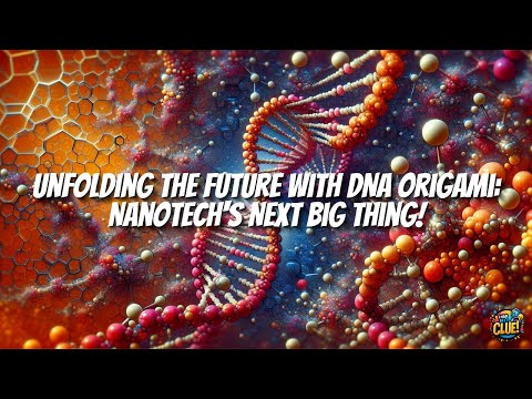 Unfolding The Future with DNA Origami: Nanotech's Next Big Thing!