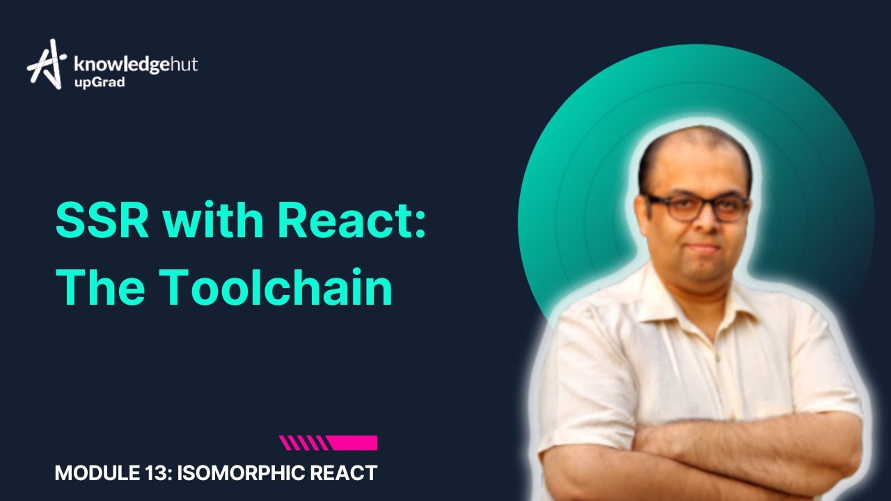 13.3. SSR with React the Toolchain | React Tutorial for Beginners | KnowledgeHut
