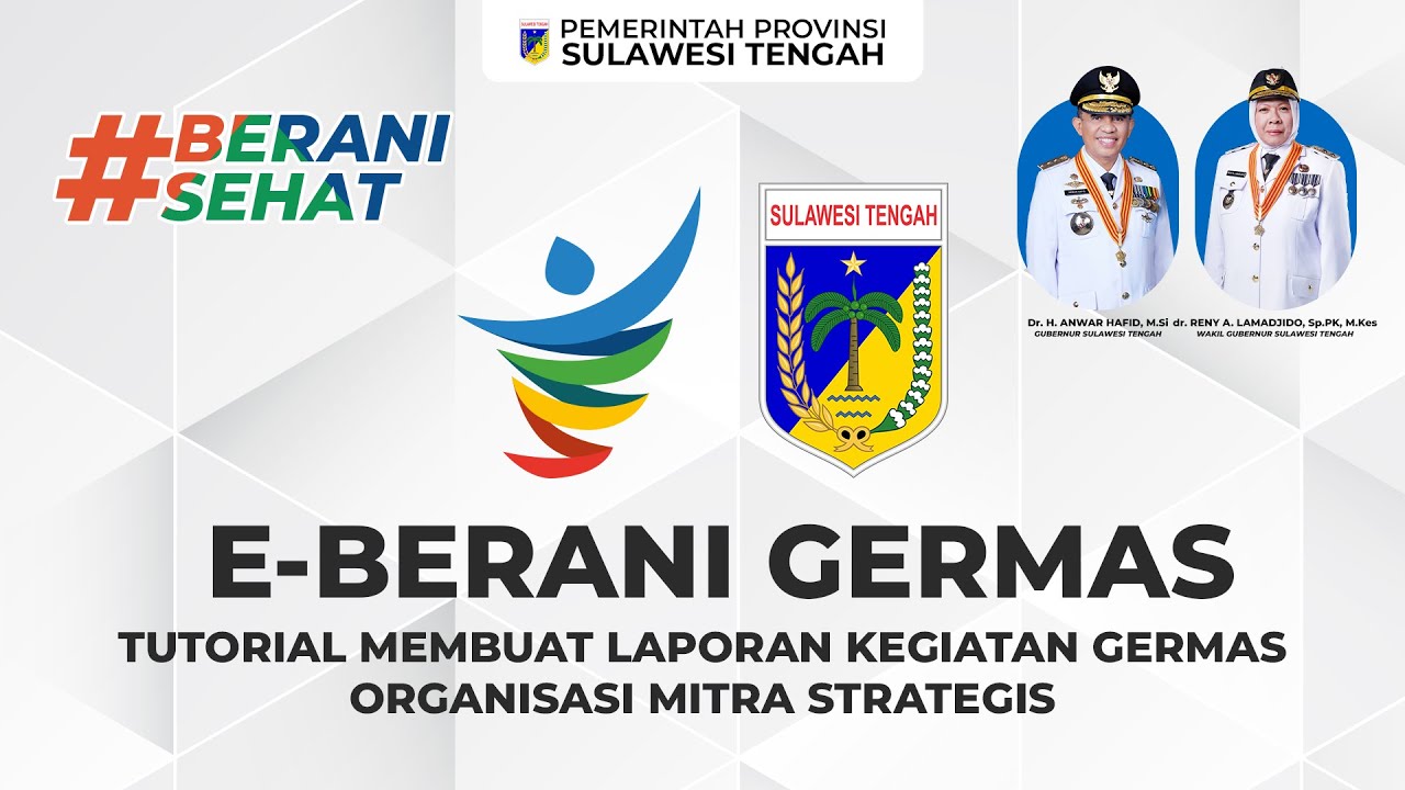 Tutorial Lengkap Membuat Laporan Kegiatan GERMAS Organisasi Mitra | E-BERANI GERMAS SULTENG