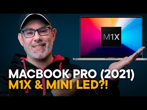 16-Inch MacBook Pro (2021) — M1X & Mini LED?!