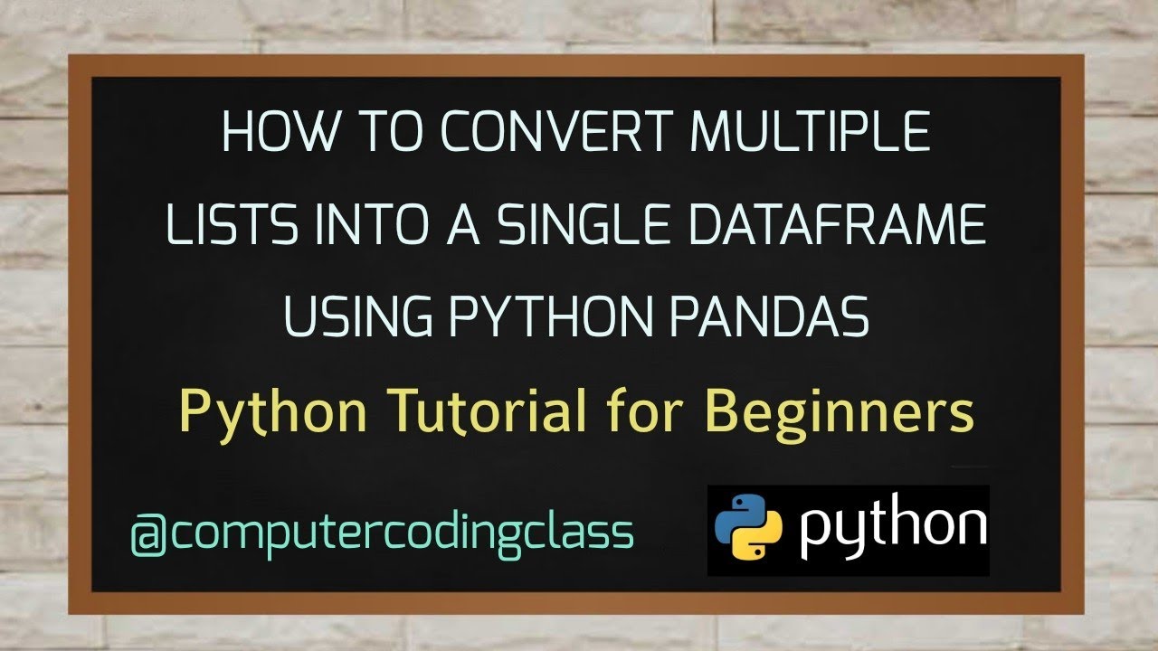 How to Convert Multiple Lists into a Dataframe using Zip Function in Python Padas | Python Tutorials
