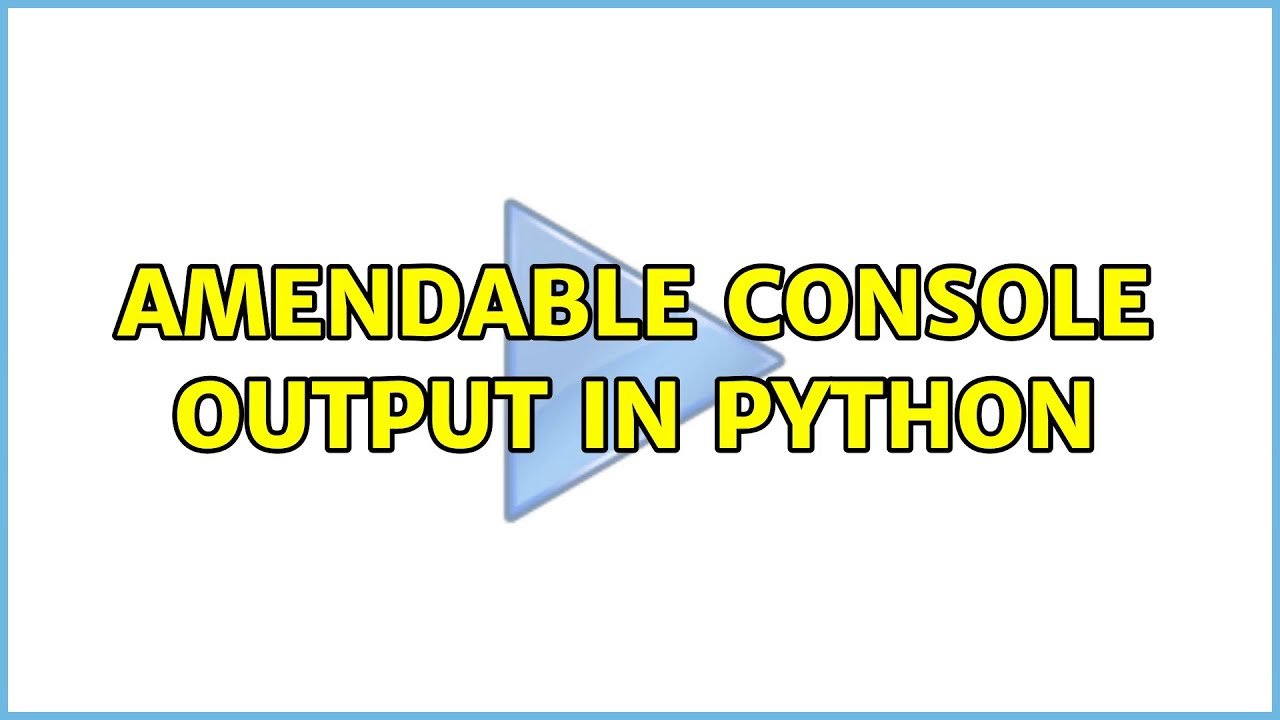 Ubuntu: Amendable console output in Python (3 Solutions!!)