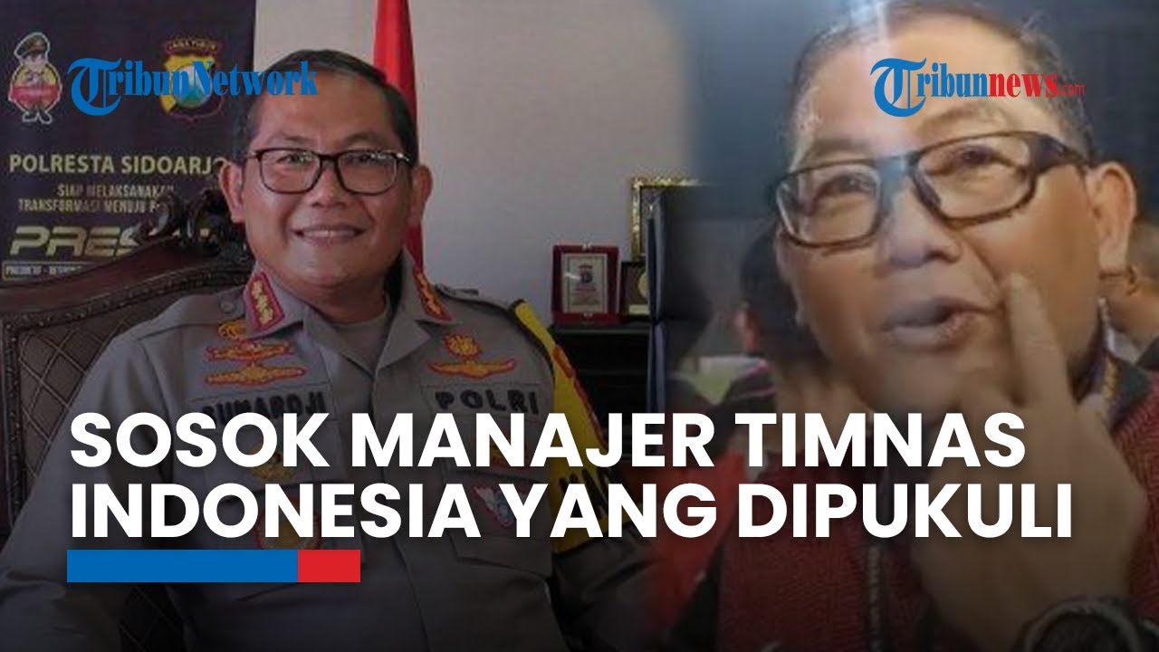 Sosok Kombes Pol Sumardji, Manajer Timnas U22 Indonesia yang Jadi ...