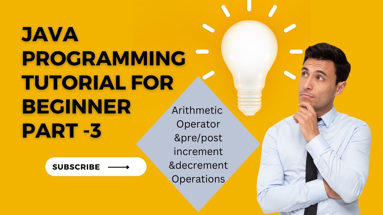 Java Programming Tutorial For Beginner 2023 Part3 Arithmetic operation ,pre-post increment decrement