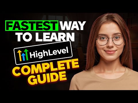 FASTEST Way To Learn GoHighLevel For Beginners! GoHighLevel Tutorial (2025)