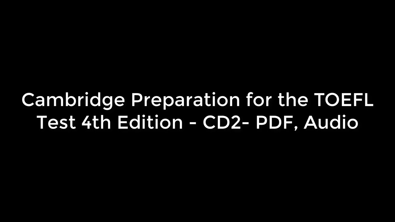 Preparation for the TOEFL Test 4th Edition - CD2 - PDF, Audio