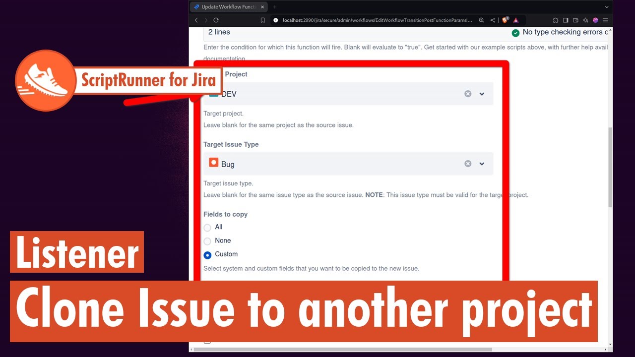 ScriptRunner for Jira - Post function to clone Issue