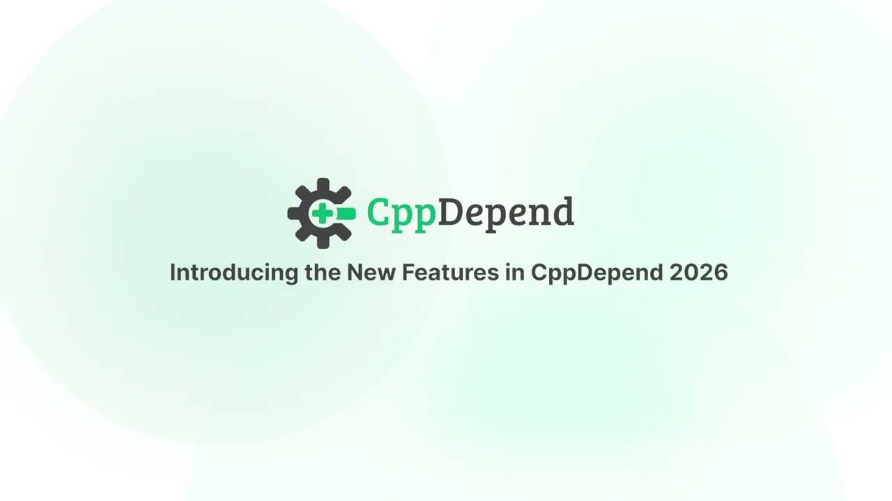 Top NEW Features in CppDepend 2026 (AI Powered)
