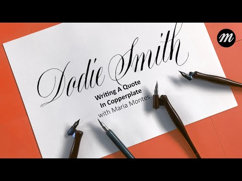 Writing Copperplate Calligraphy | Quote by Dodie Smith