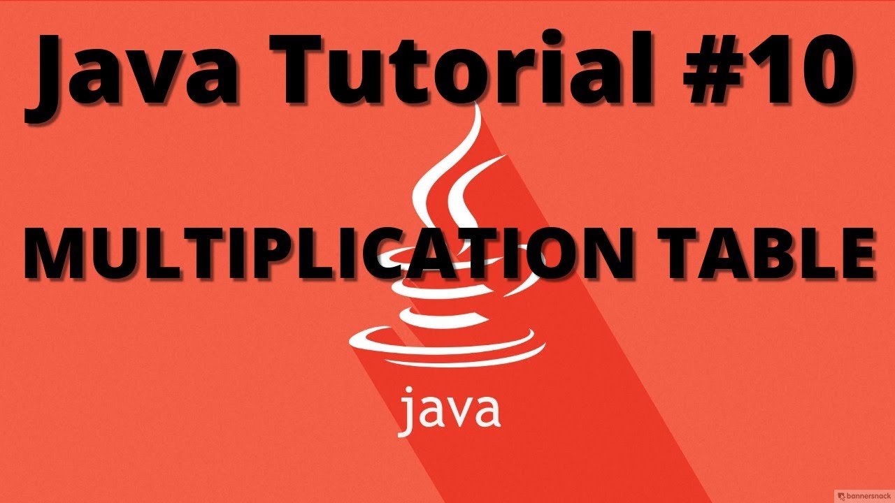 Write a java program to print multiplication table in Java? Tutorial 10