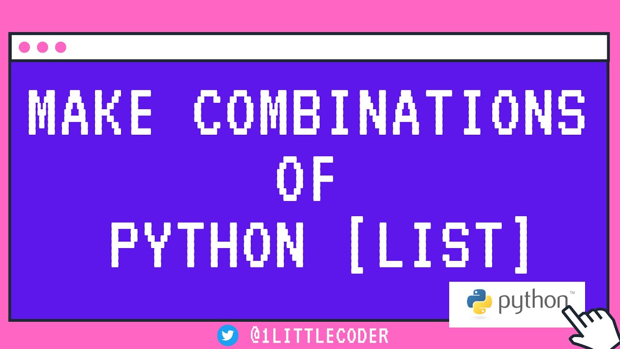 Make All Combinations of a Python List with Itertools | Permutations in Python | Anagram in Python