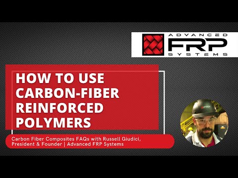 Advanced FRP Systems - How to use carbon fiber reinforced polymers?