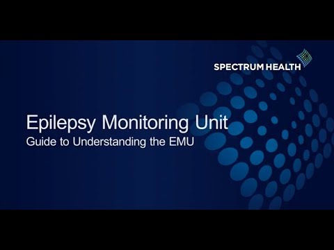 Epilepsy Monitoring Unit: Guide to Understanding the EMU