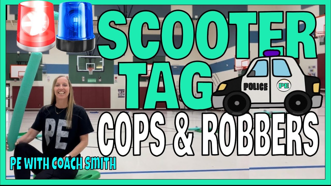 SCOOTER TAG:COPS & ROBBERS Fun PE Activity/Warmup