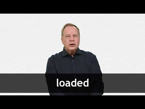 LOADED - Definition & Translations | Collins English Dictionary