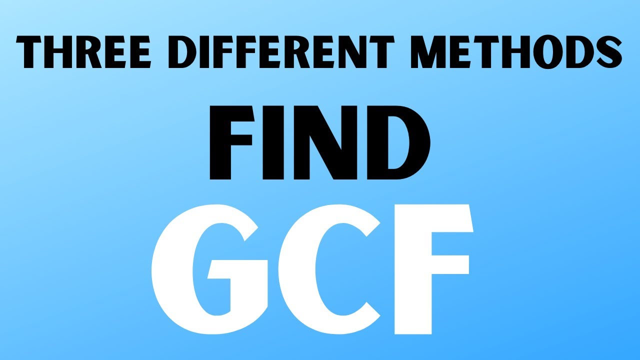 Find Greatest Common Factor -3 Simple Methods