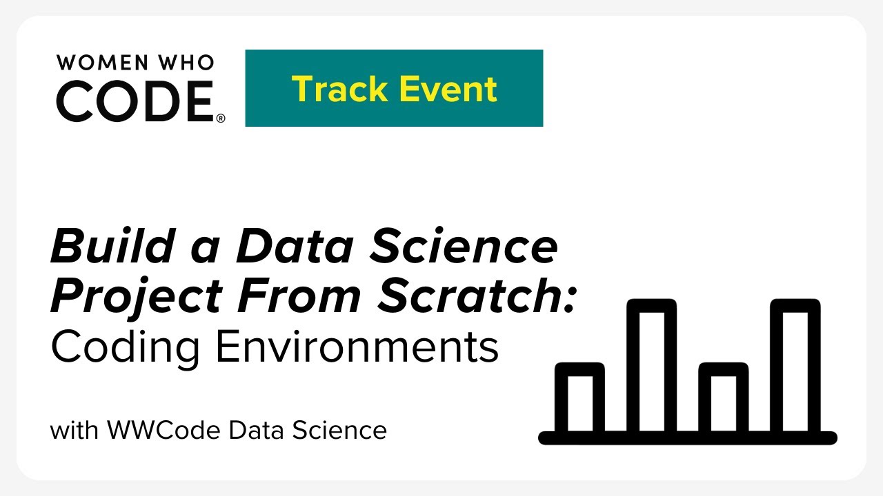 Build a Data Science Project From Scratch - Coding Environments