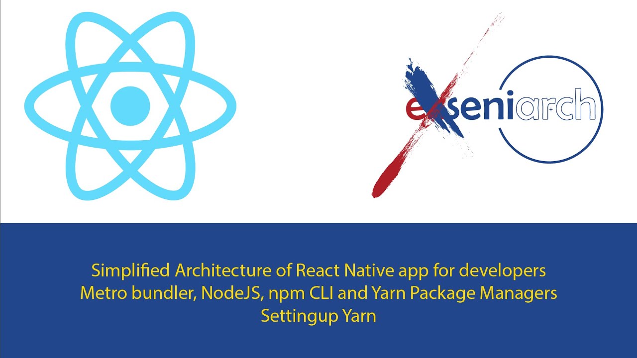 React Native Architecture, Components, Yarn Package Manager (React Native Tutorial)