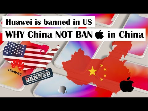 Huawei is banned in US. Why China not ban Apple in China?