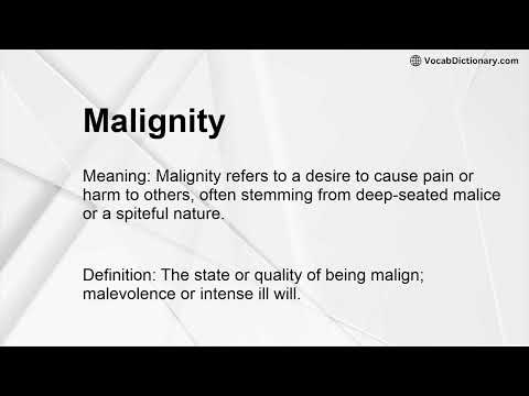 Malignity Meaning