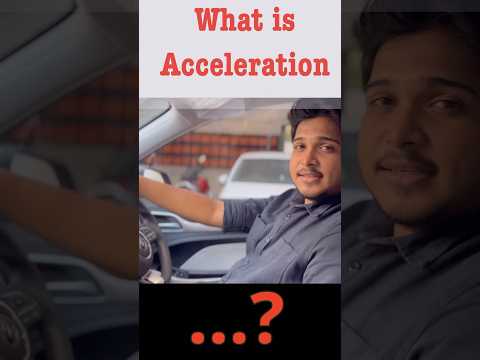 What is Acceleration ? | understanding direction of acceleration | #Velocity | #acceleration #vector