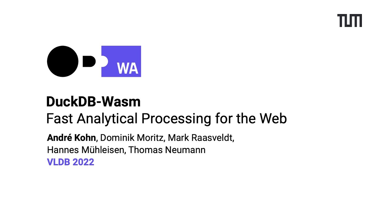 DuckDB-Wasm: Fast Analytical Processing for the Web