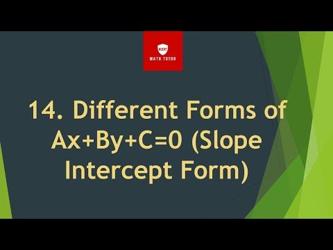 Different Forms of Ax + By + C = 0 (Slope Intercept Form) Video Lecture ...