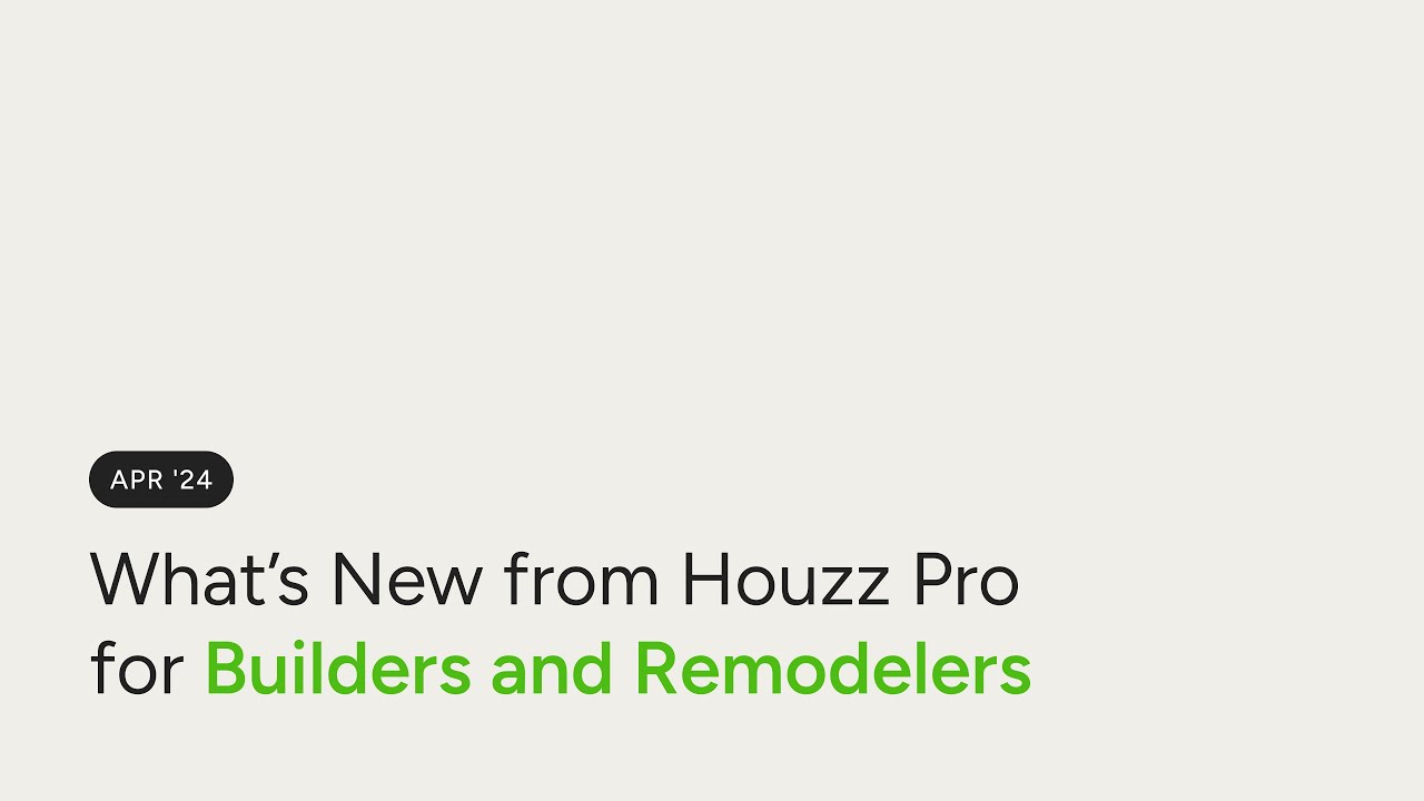 What’s New in Houzz Pro for Construction Pros