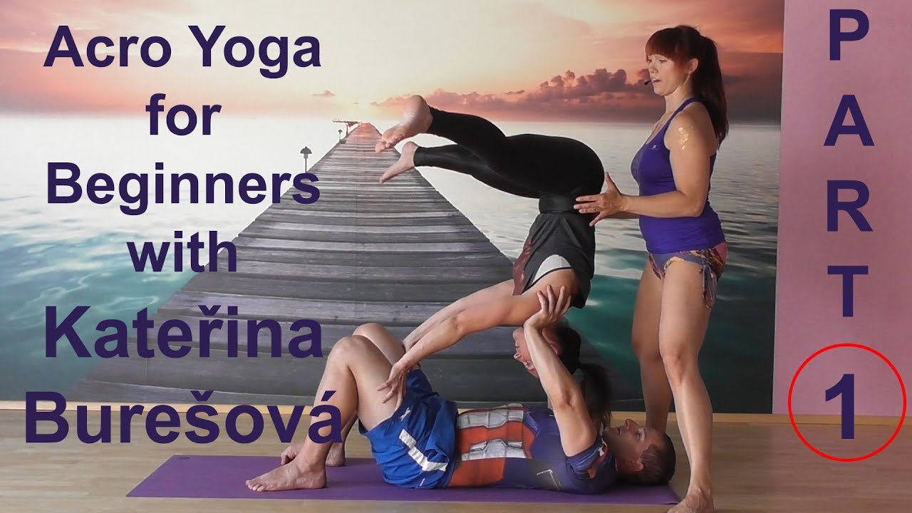 Acro Yoga for Beginners: Part1