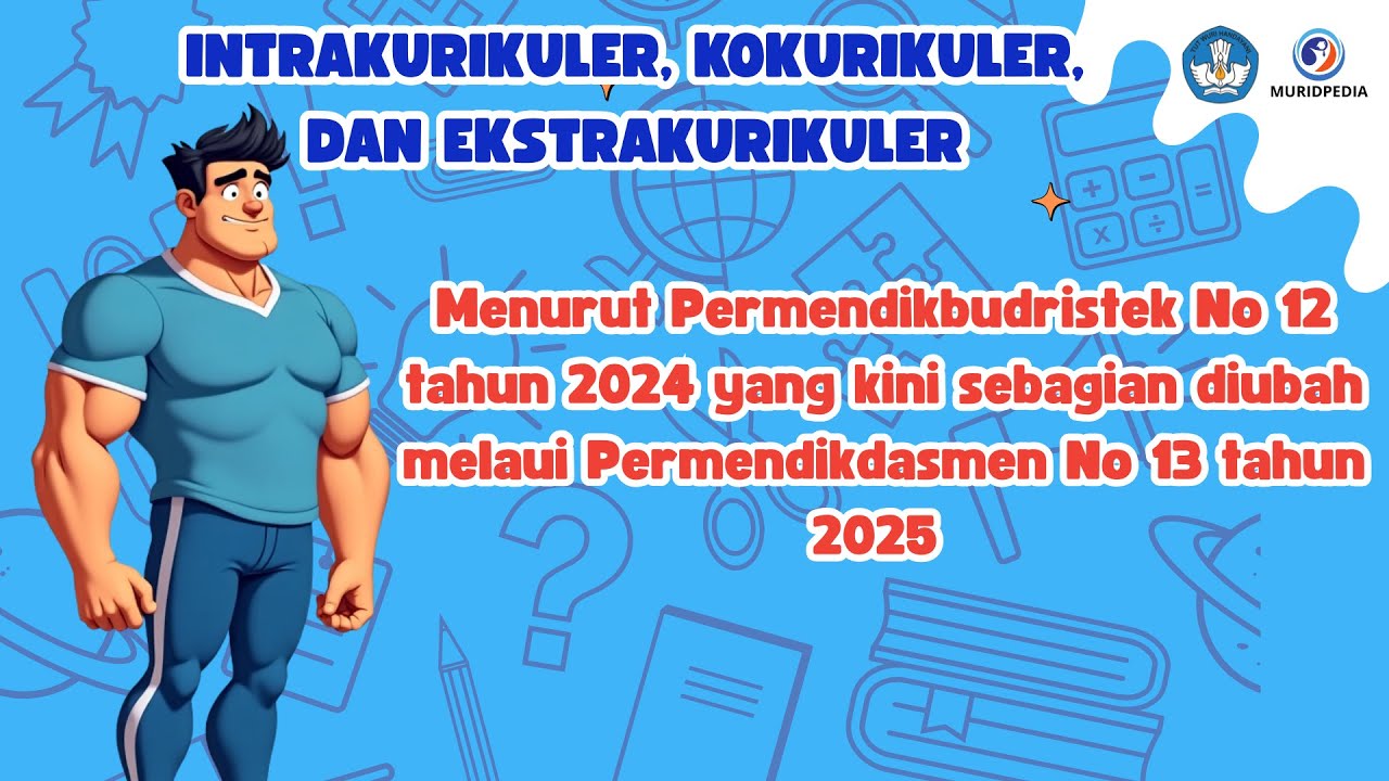 INTRAKURIKULER, KOKURIKULER DAN EKSTRAKURIKULER MENURUT ATURAN TERBARU