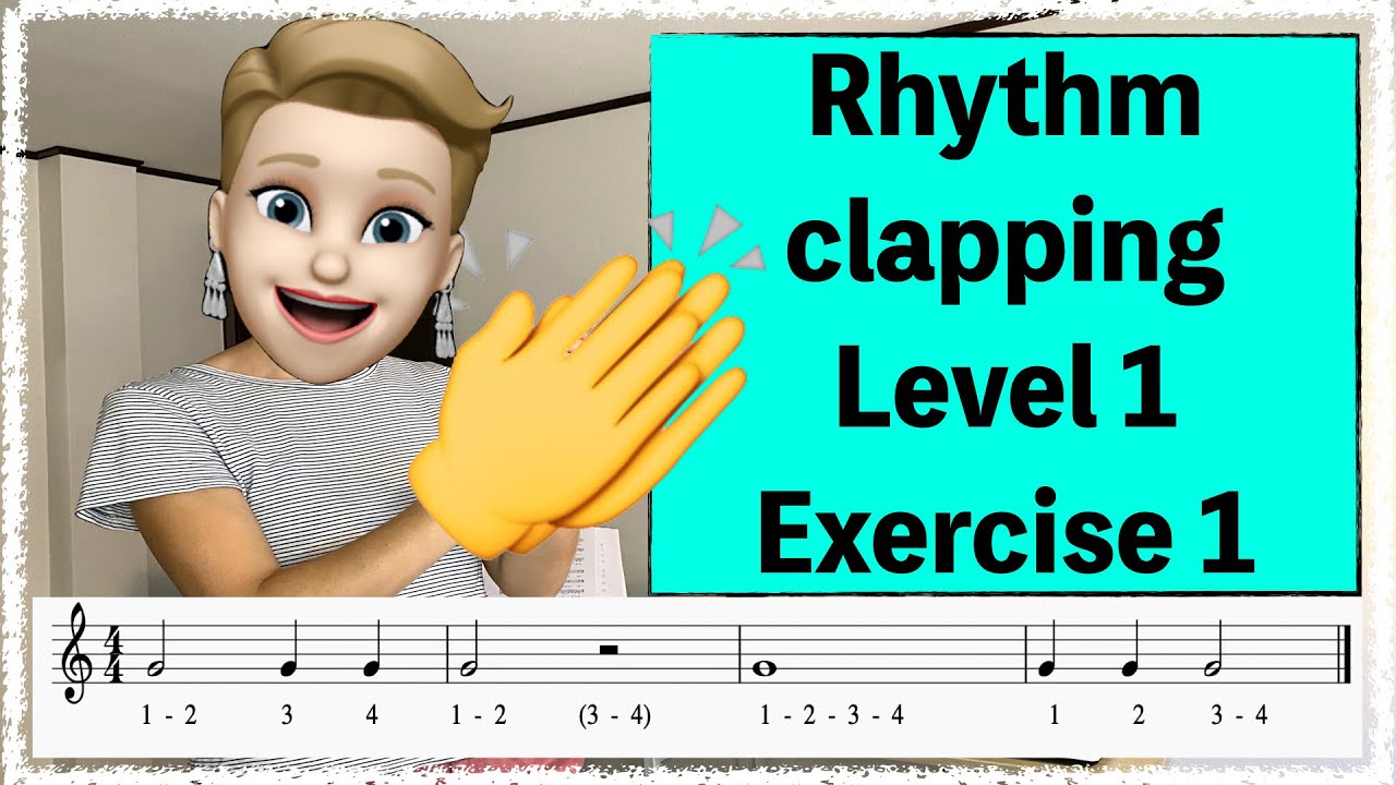 Rhythm clapping practice: Level 1, Exercise 1 - QUARTER NOTES, WHOLE NOTES, HALF NOTES