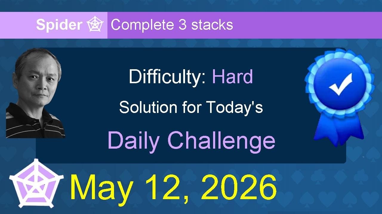 Microsoft Solitaire Collection: Spider - Hard - May 12, 2026