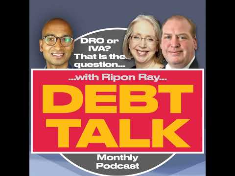 Debt Talk: DRO or IVA? That is the question...