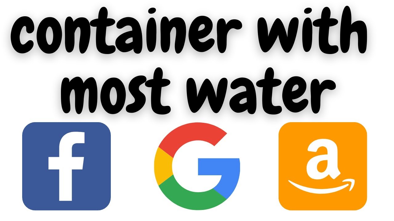 container with most water | leetcode 11 | amazon interview question | python solution