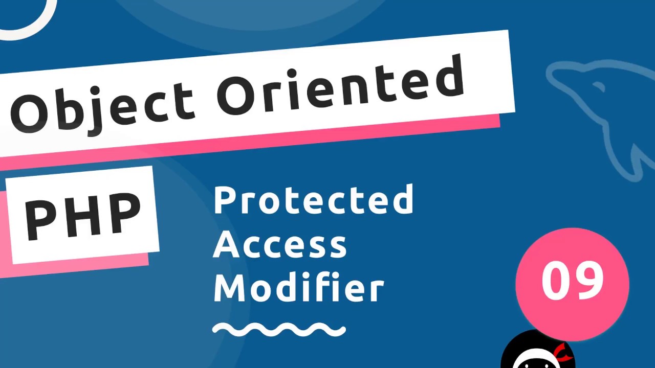 Object Oriented PHP #9 - Protected Modifier