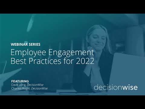 Employee Engagement Best Practices for 2022