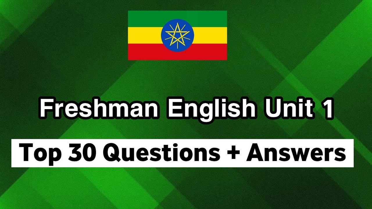 Top 30 Questions for Freshman English unit 1 ;- Questions with answers and explanations 