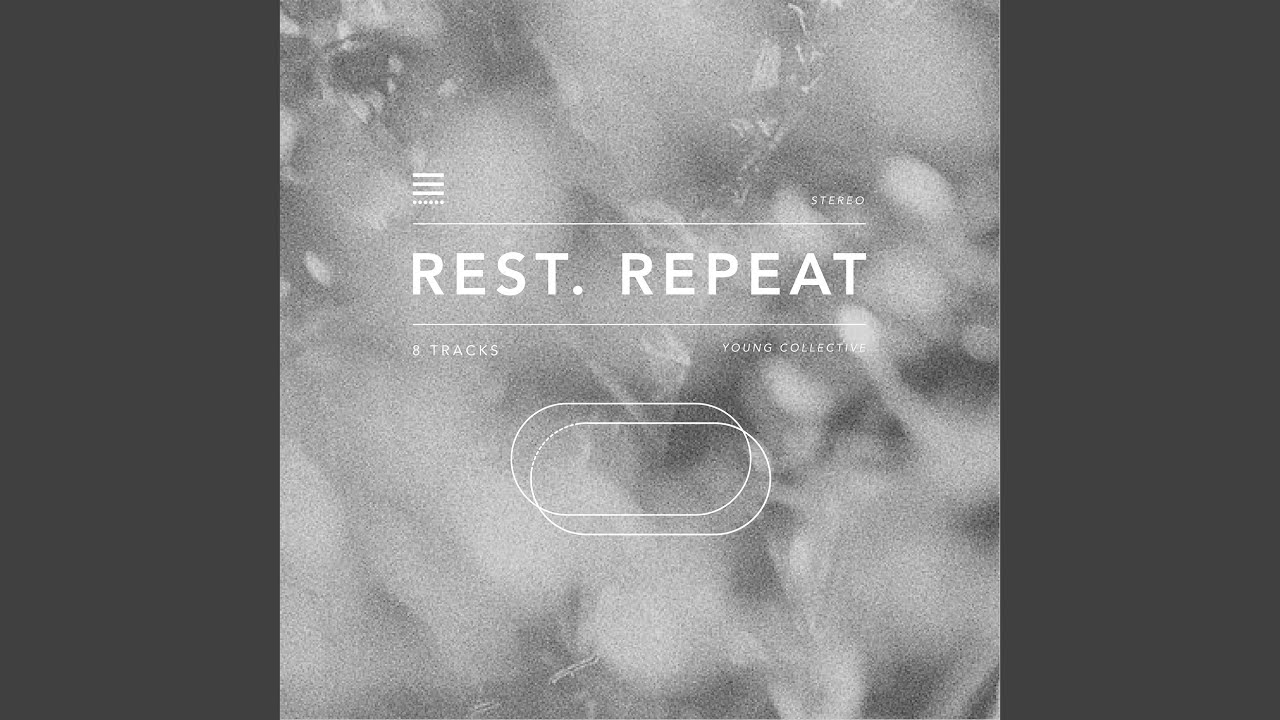Rest. Repeat
