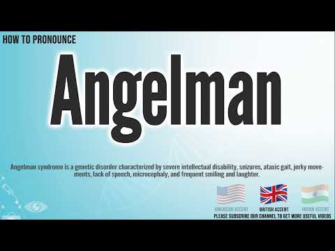 Angelman Pronunciation | How to Pronounce (say) Angelman CORRECTLY | Medical Meaning