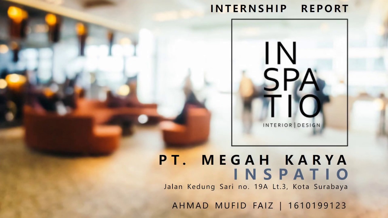 INSPATIO MEGAH PERKASA SURABAYA INTERIOR DESIGN INTERNSHIP by Ahmad Mufid