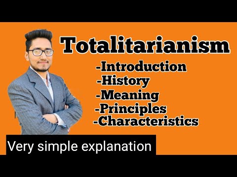 totalitarianism, it's meaning,history,principles, characteristics,types #totalitarianism_state