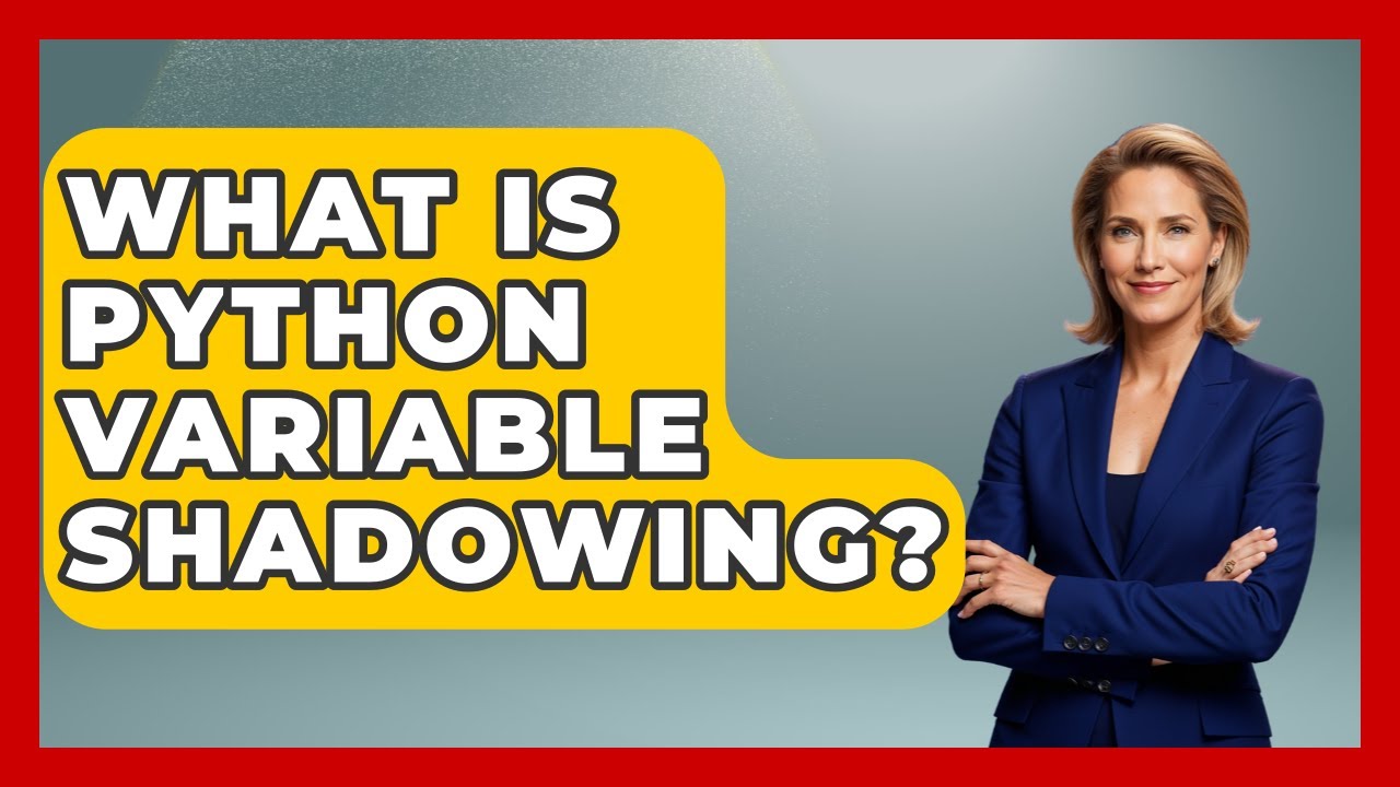 What Is Python Variable Shadowing? - Python Code School