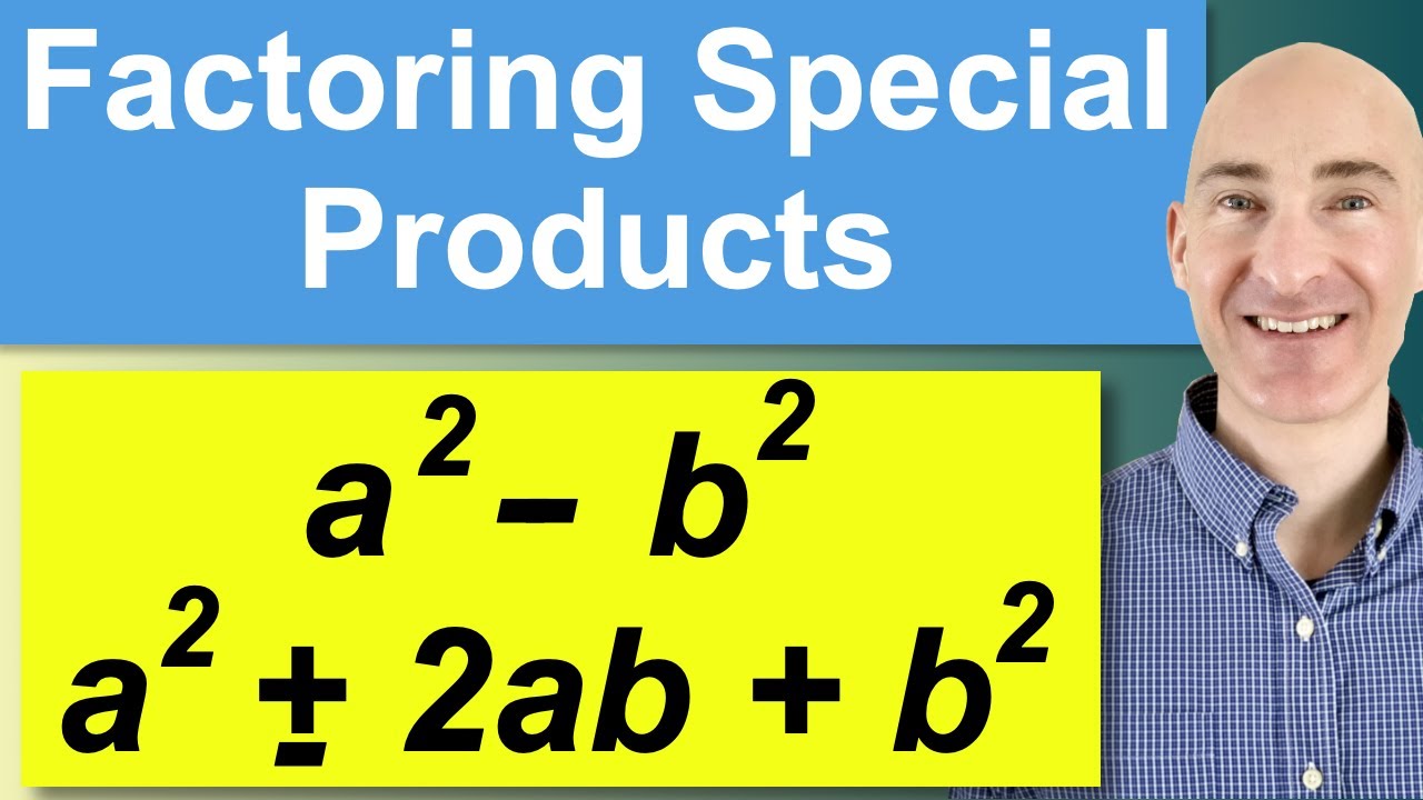Factoring Special Products