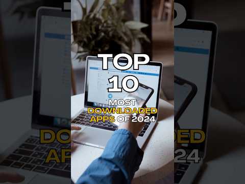 Top 10 Most Downloaded Apps of 2024 (So Far) π±