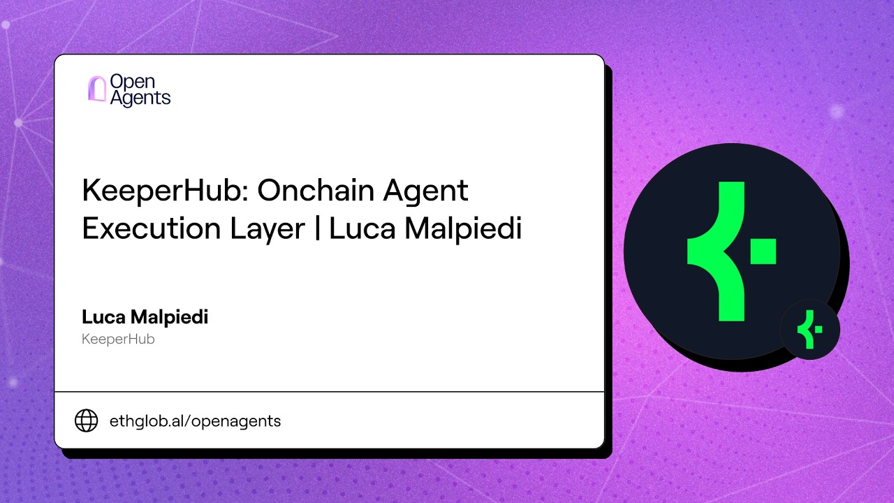KeeperHub: Onchain Agent Execution Layer I Luca Malpiedi