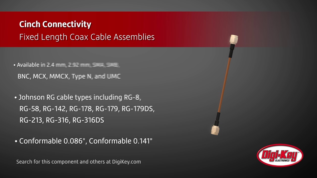 Cinch Fixed Length RF Cable Assemblies | Digi-Key Daily