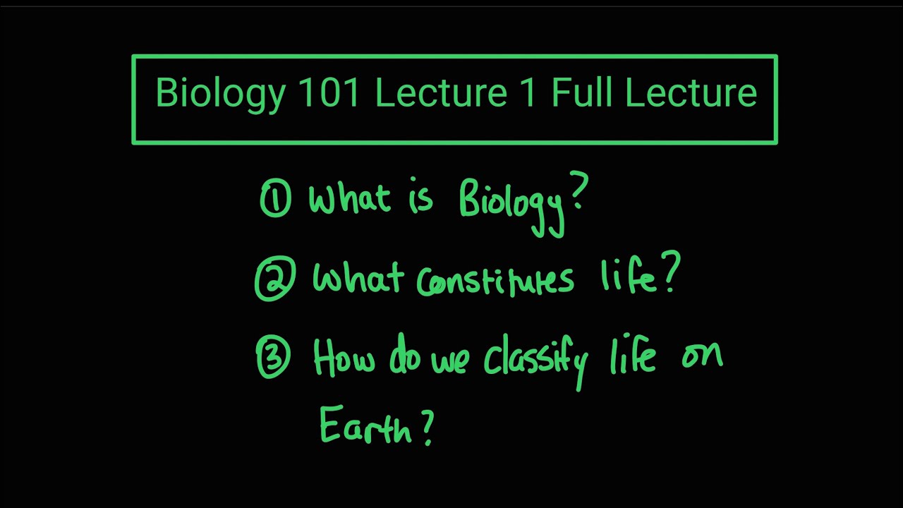Biology 101 - Intro to Biology (for majors) Lecture 1 Full Lecture