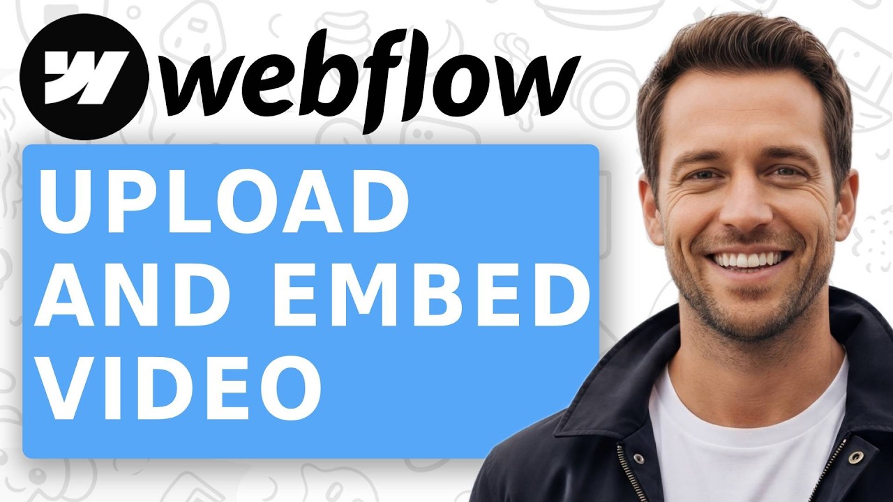 Webflow How to Upload and Embed Video [MP4, YouTube, Backgrounds]