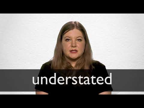 UNDERSTATED definition and meaning | Collins English Dictionary